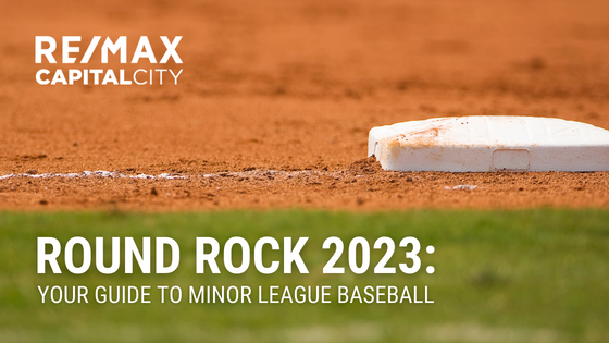 Round Rock 2023: Your Guide to Minor League Baseball | RE/MAX Capital City